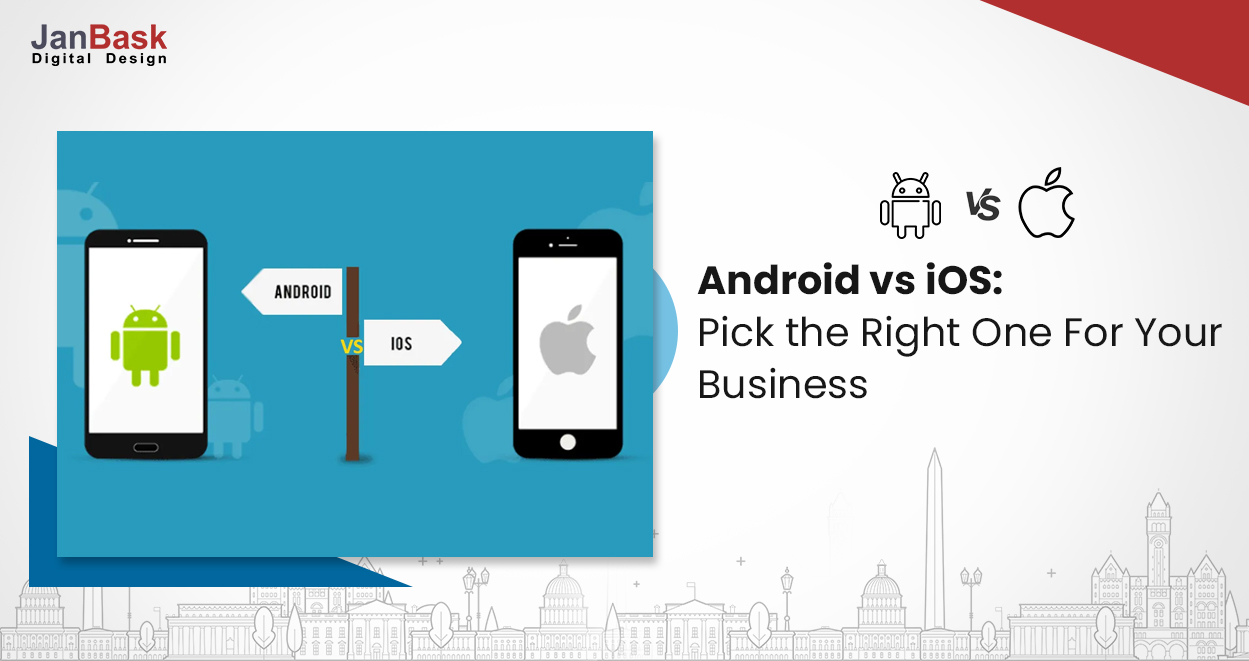 Android And iOS Development: Which One Is Right For You?